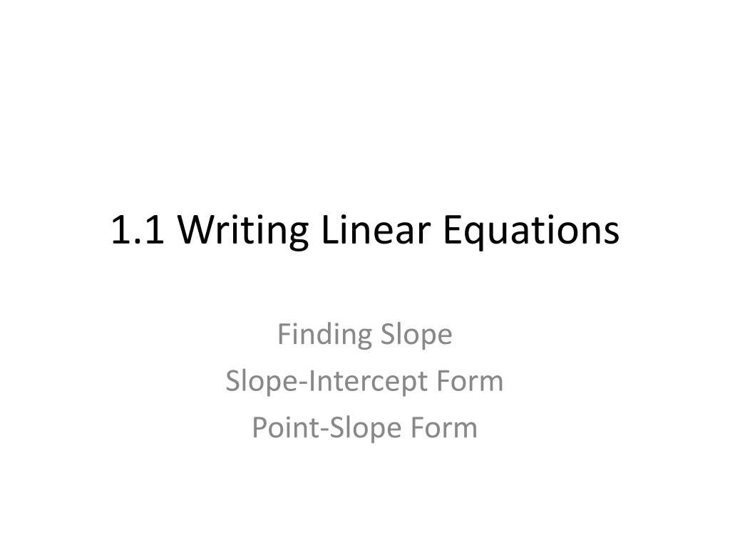 PPT - 1.1 Writing Linear Equations PowerPoint Presentation, free ...