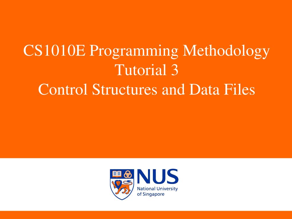 Ppt Cs1010e Programming Methodology Tutorial 3 Control Structures And