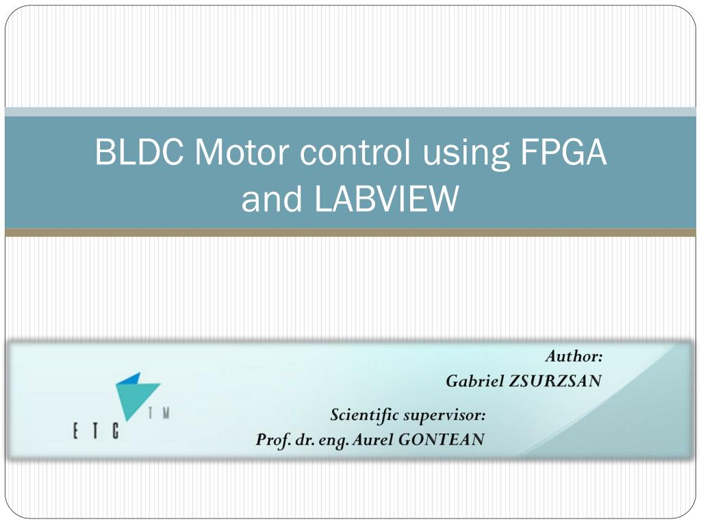 PPT - BLDC Motor control using FPGA and LABVIEW PowerPoint Presentation - ID:4117611