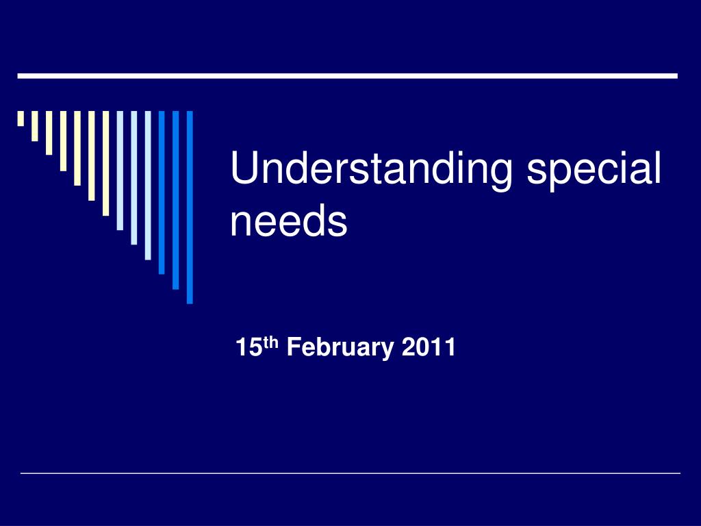 PPT - Understanding special needs PowerPoint Presentation, free ...