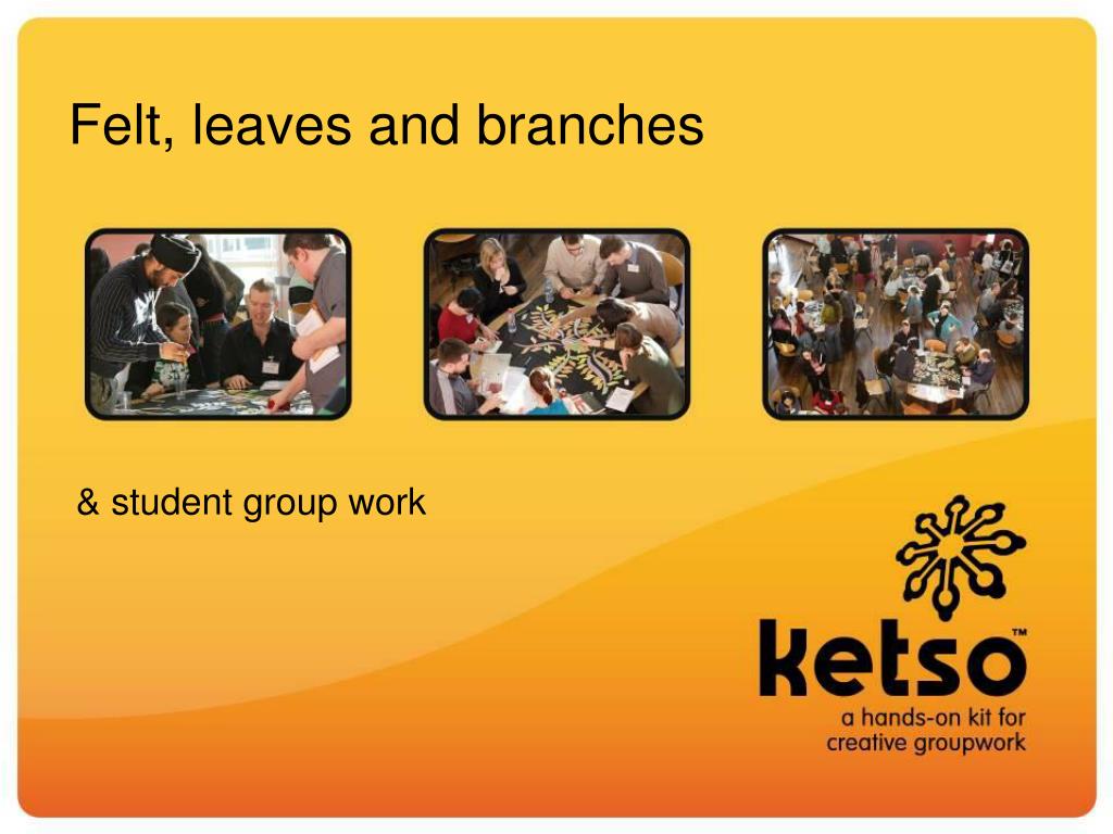 PPT - Enhancing Group Work with the Ketso Toolkit: A Creative Approach ...