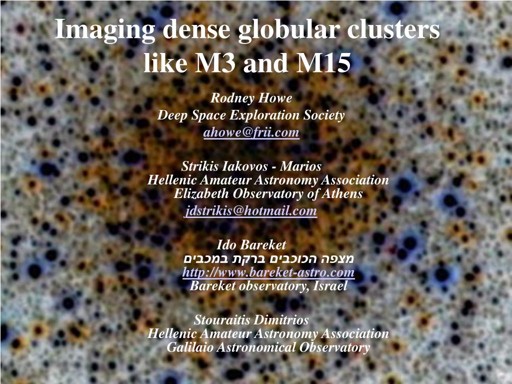 PPT - Imaging dense globular clusters like M3 and M15 PowerPoint ...