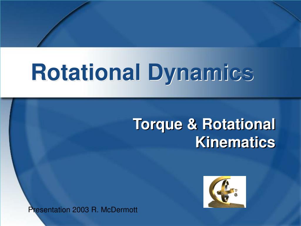 PPT - Rotational Dynamics PowerPoint Presentation, free download - ID ...