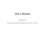 PPT - Unit 1 Review PowerPoint Presentation, free download - ID:1595005