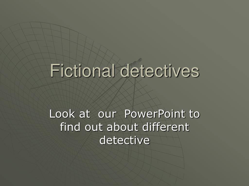 PPT - Fictional detectives PowerPoint Presentation, free download - ID ...