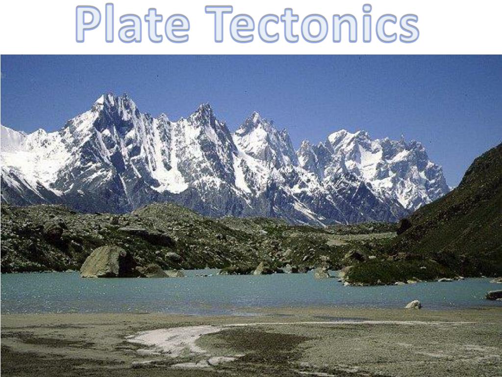 PPT - Plate Tectonics Tectonics PowerPoint Presentation, free download ...