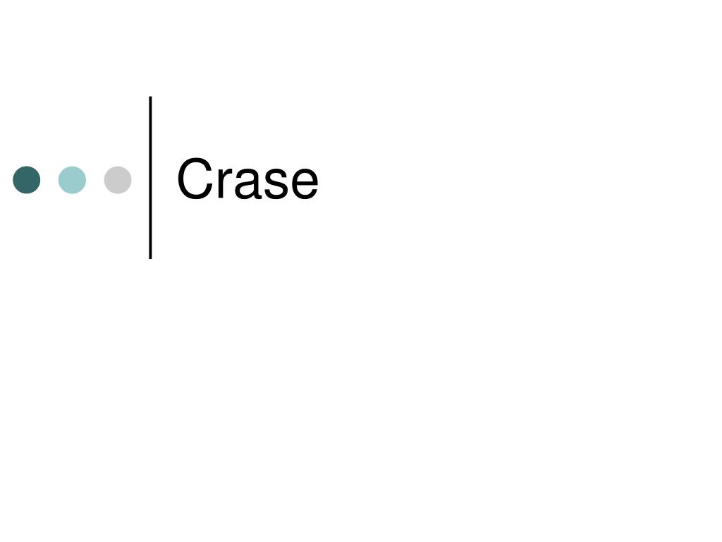 PPT - Crase PowerPoint Presentation, free download - ID:4129093
