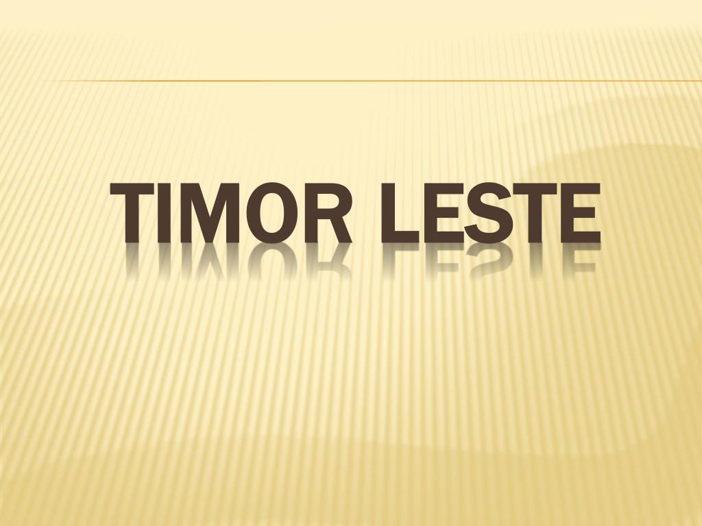 PPT - TIMOR LESTE PowerPoint Presentation, free download - ID:4129169