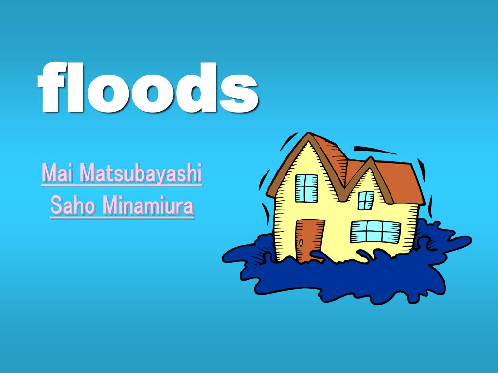 PPT - floods PowerPoint Presentation, free download - ID:4129765