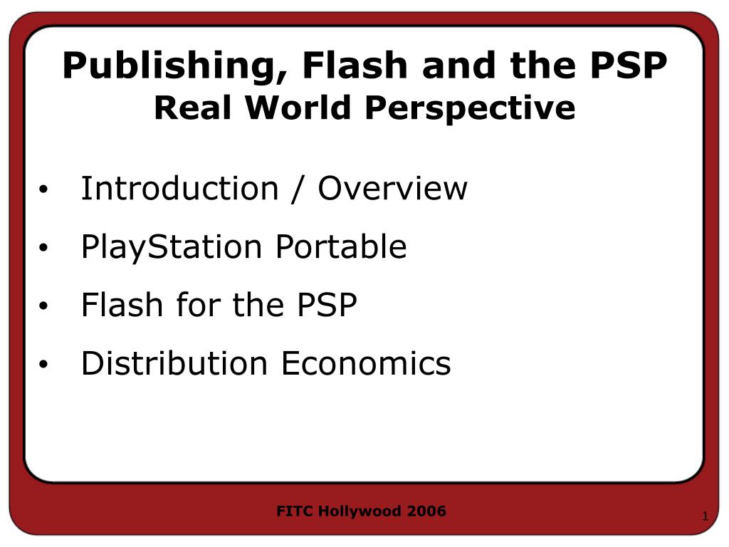 PPT - Publishing, Flash and the PSP PowerPoint Presentation, free ...