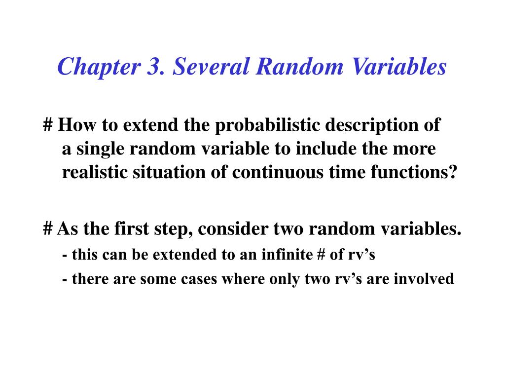 PPT - Chapter 3. Several Random Variables PowerPoint Presentation, free ...
