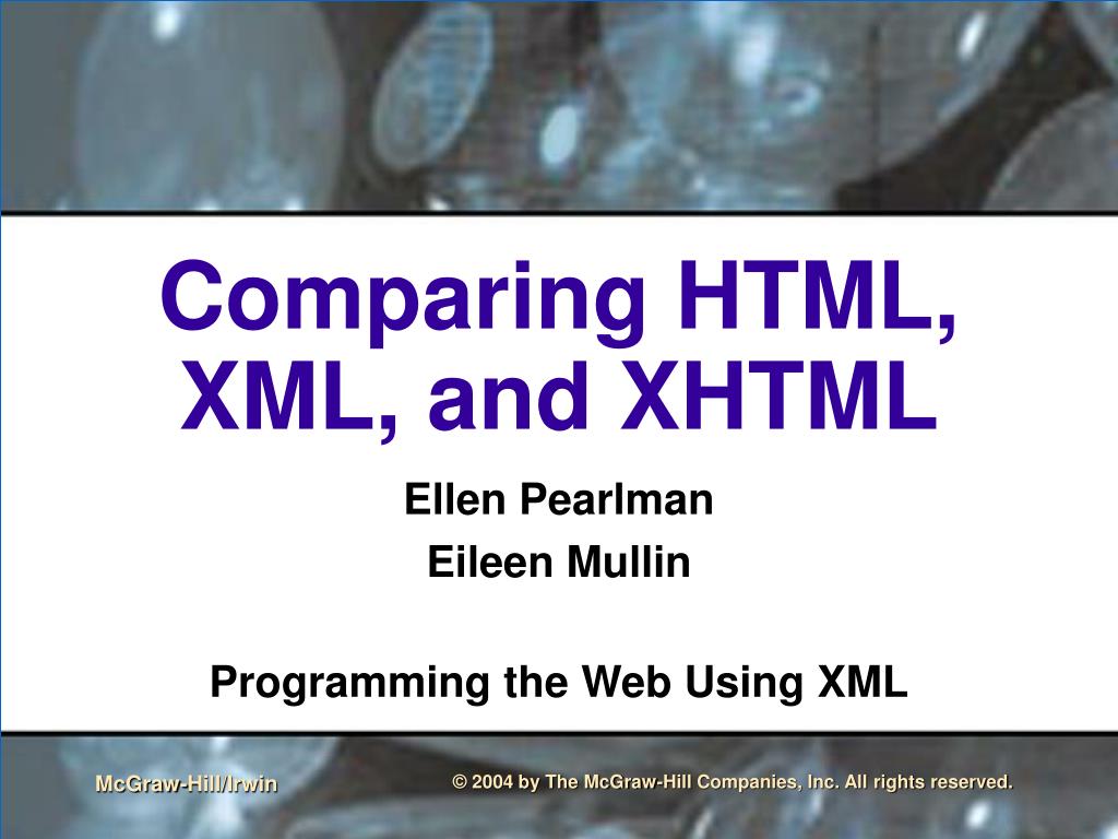 PPT - Comparing HTML, XML, and XHTML PowerPoint Presentation, free ...