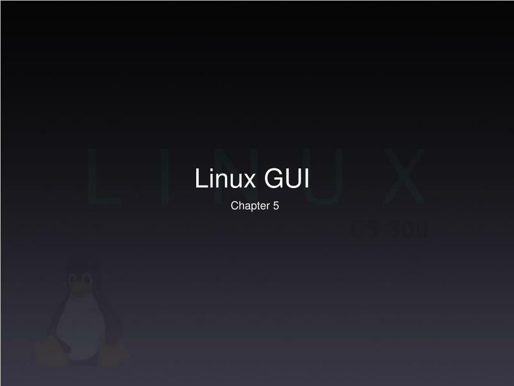 PPT - Linux GUI PowerPoint Presentation, free download - ID:4132325