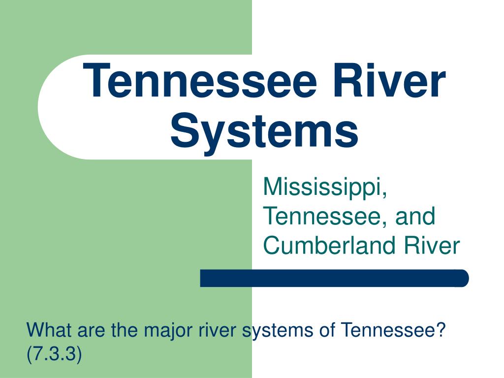PPT - Tennessee River Systems PowerPoint Presentation, free download ...