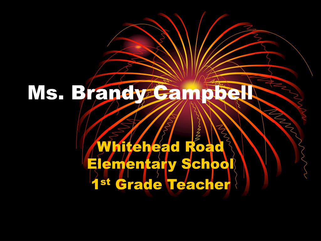 PPT - Ms. Brandy's First Grade Welcome - Let's Learn and Have Fun ...