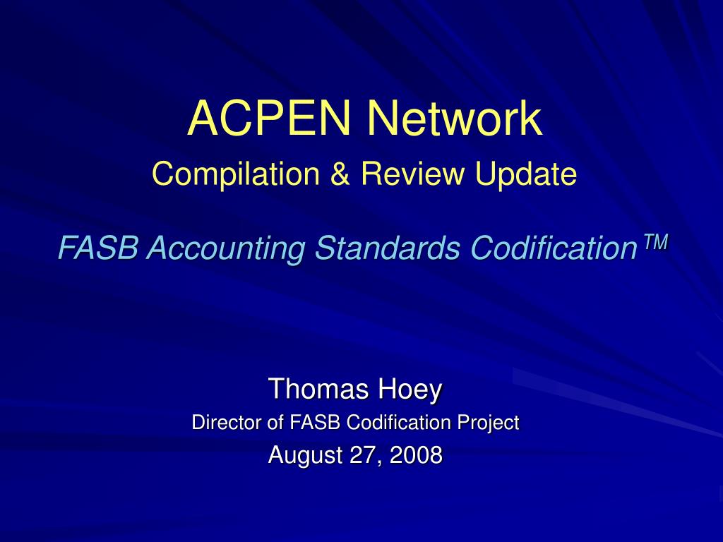 PPT - FASB Accounting Standards Codification TM PowerPoint Presentation ...
