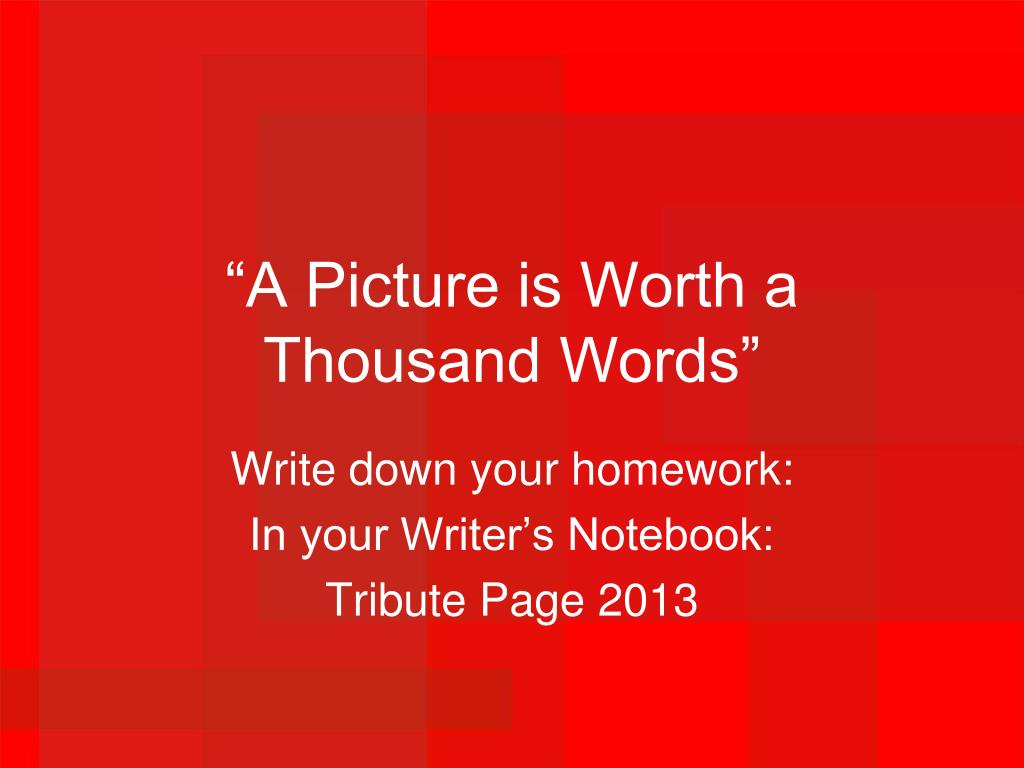 PPT - “A Picture is Worth a Thousand Words” PowerPoint Presentation ...