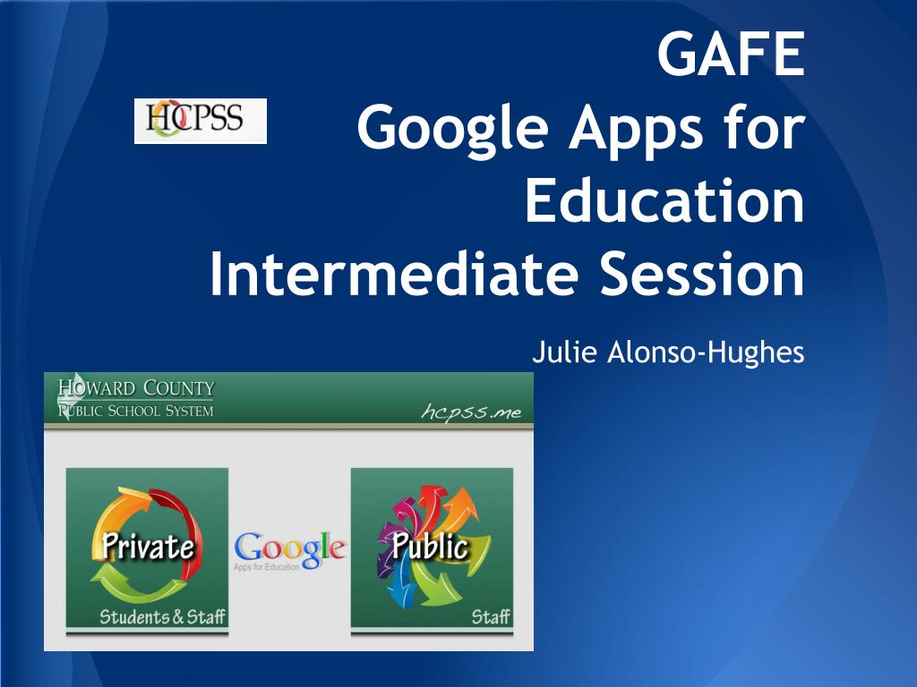PPT - GAFE Google Apps for Education Intermediate Session PowerPoint ...