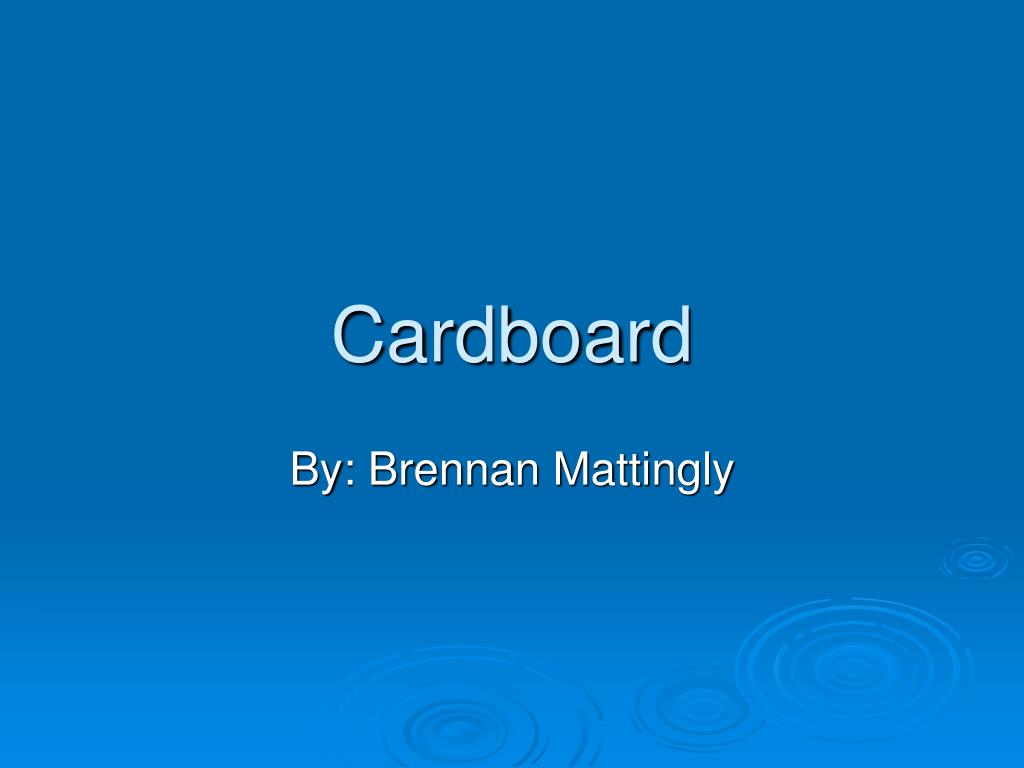 PPT - Cardboard PowerPoint Presentation, free download - ID:4134301