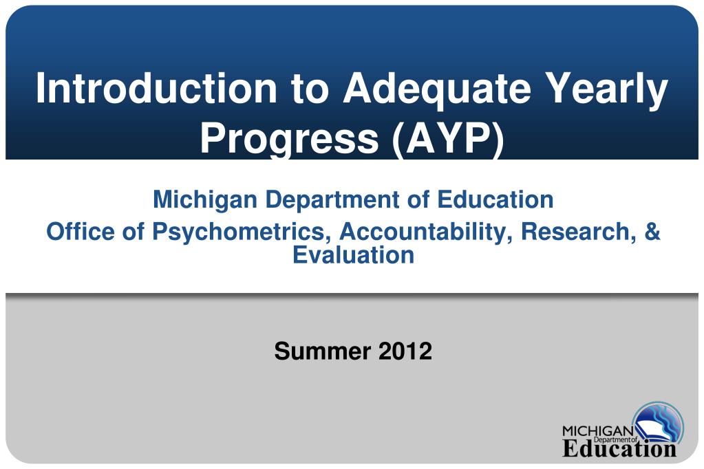 PPT - Introduction to Adequate Yearly Progress (AYP) PowerPoint ...