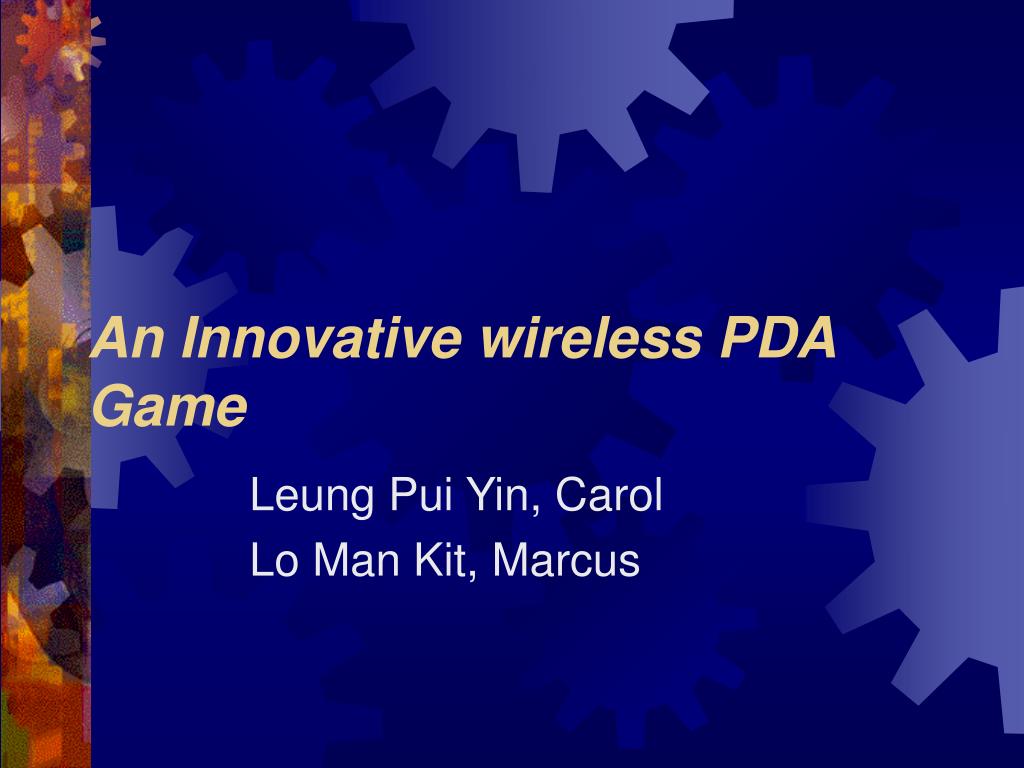 PPT - An Innovative wireless PDA Game PowerPoint Presentation, free ...
