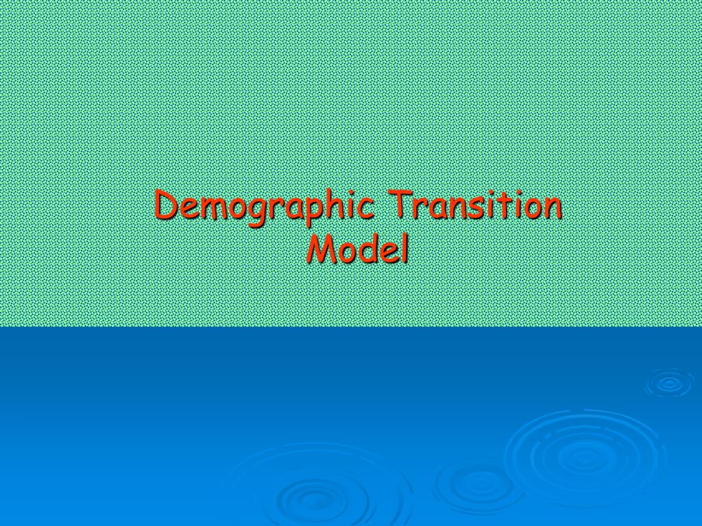 PPT - Demographic Transition Model PowerPoint Presentation, free ...
