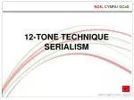 PPT - 12-TONE TECHNIQUE SERIALISM PowerPoint Presentation, free ...