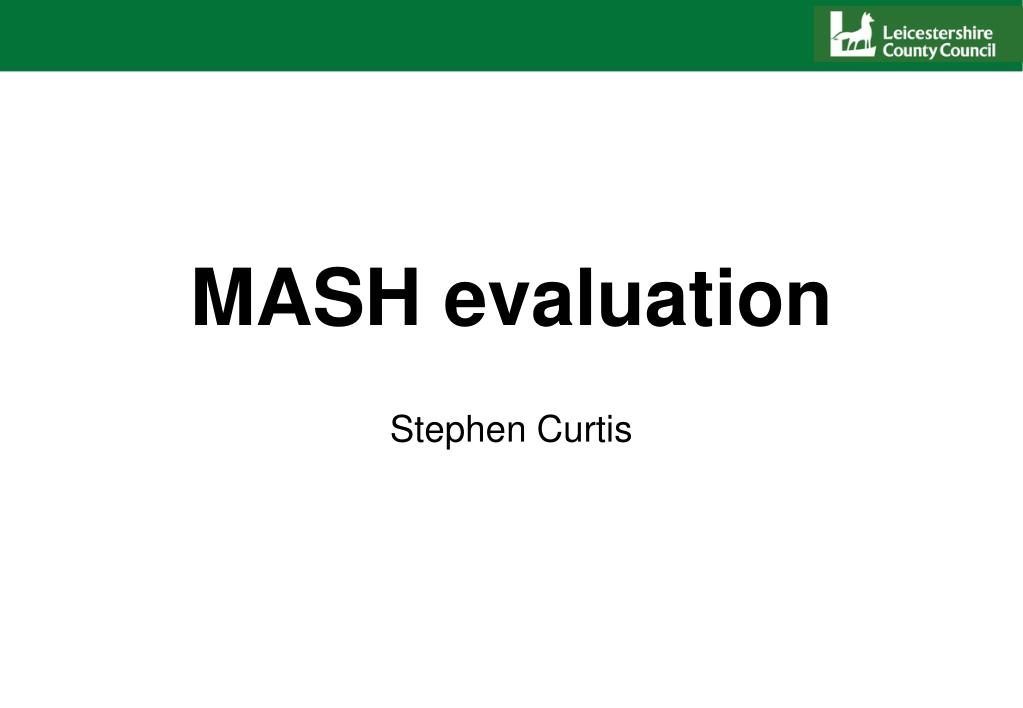 PPT - MASH evaluation PowerPoint Presentation, free download - ID:4139097