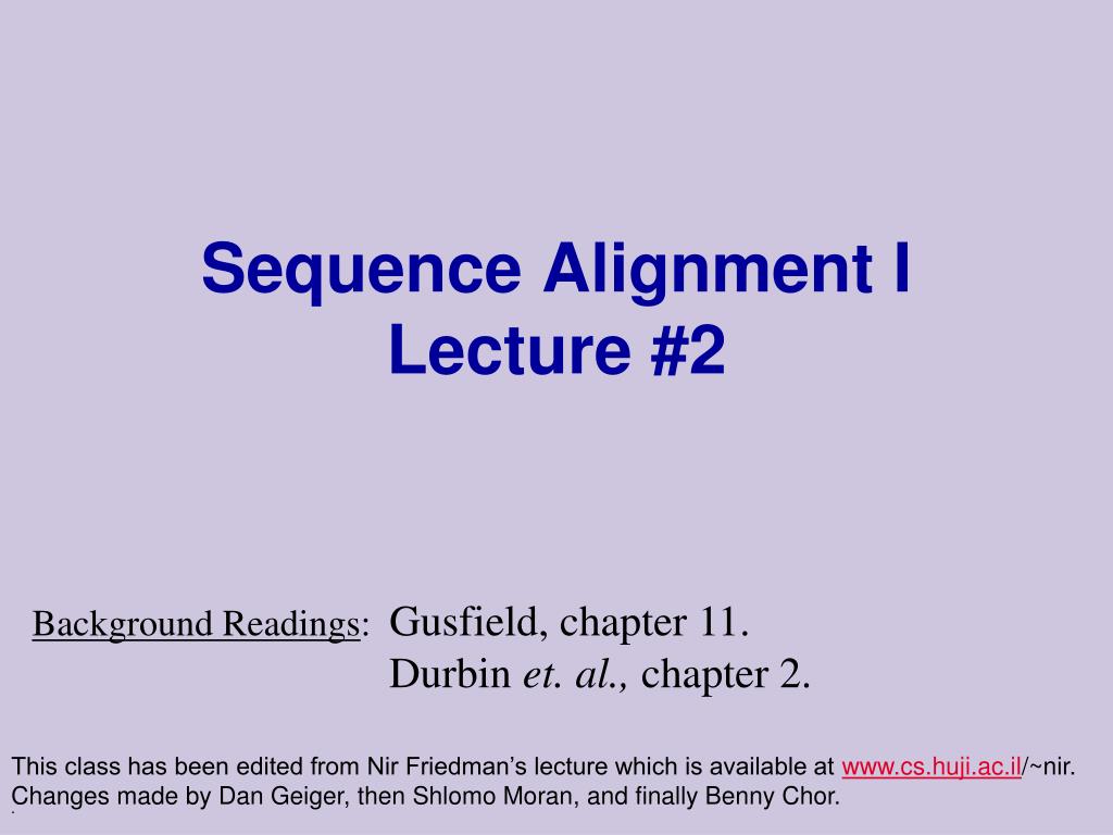 PPT - Sequence Alignment I Lecture #2 PowerPoint Presentation, free ...