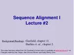PPT - Lecture 3. Heuristic Sequence Alignment PowerPoint Presentation, free download - ID:6966418