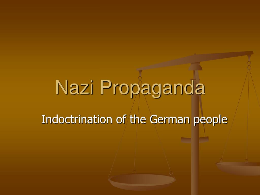 PPT - Nazi Propaganda PowerPoint Presentation, free download - ID:4140955