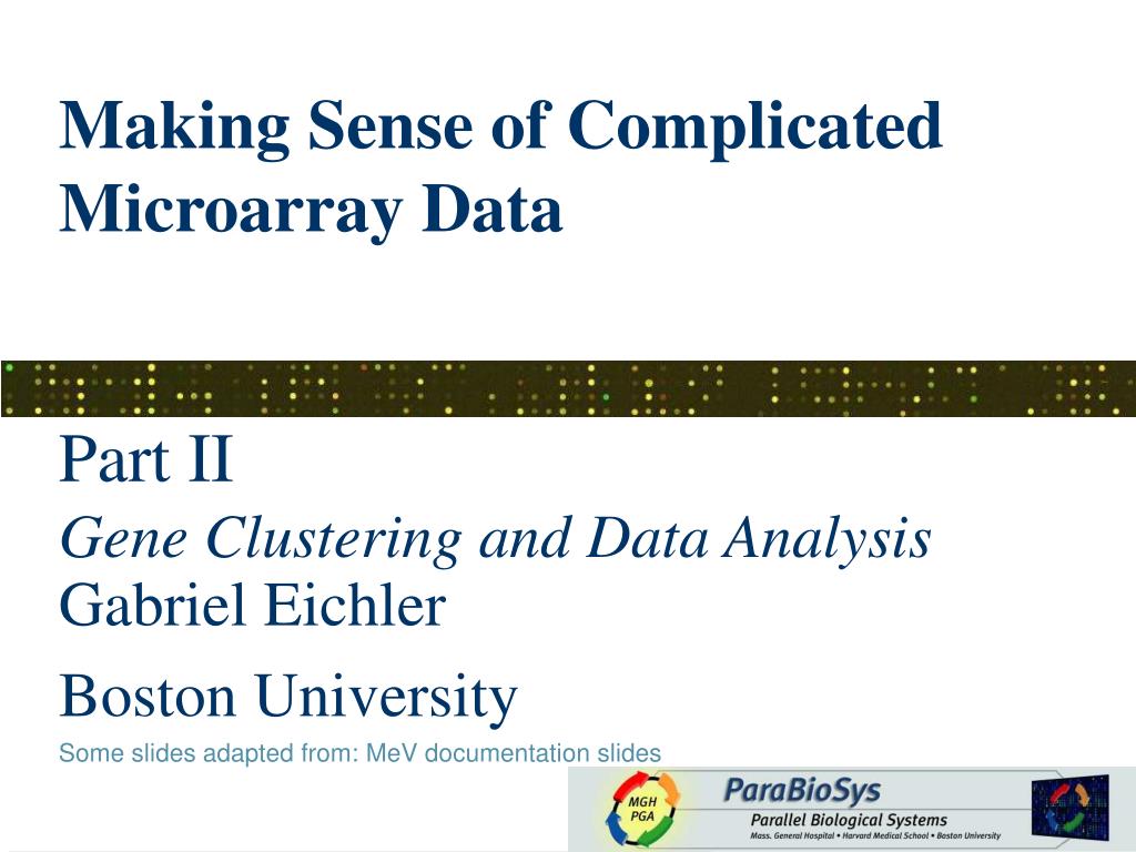 PPT - Making Sense of Complicated Microarray Data Part II Gene Clustering and Data Analysis ...