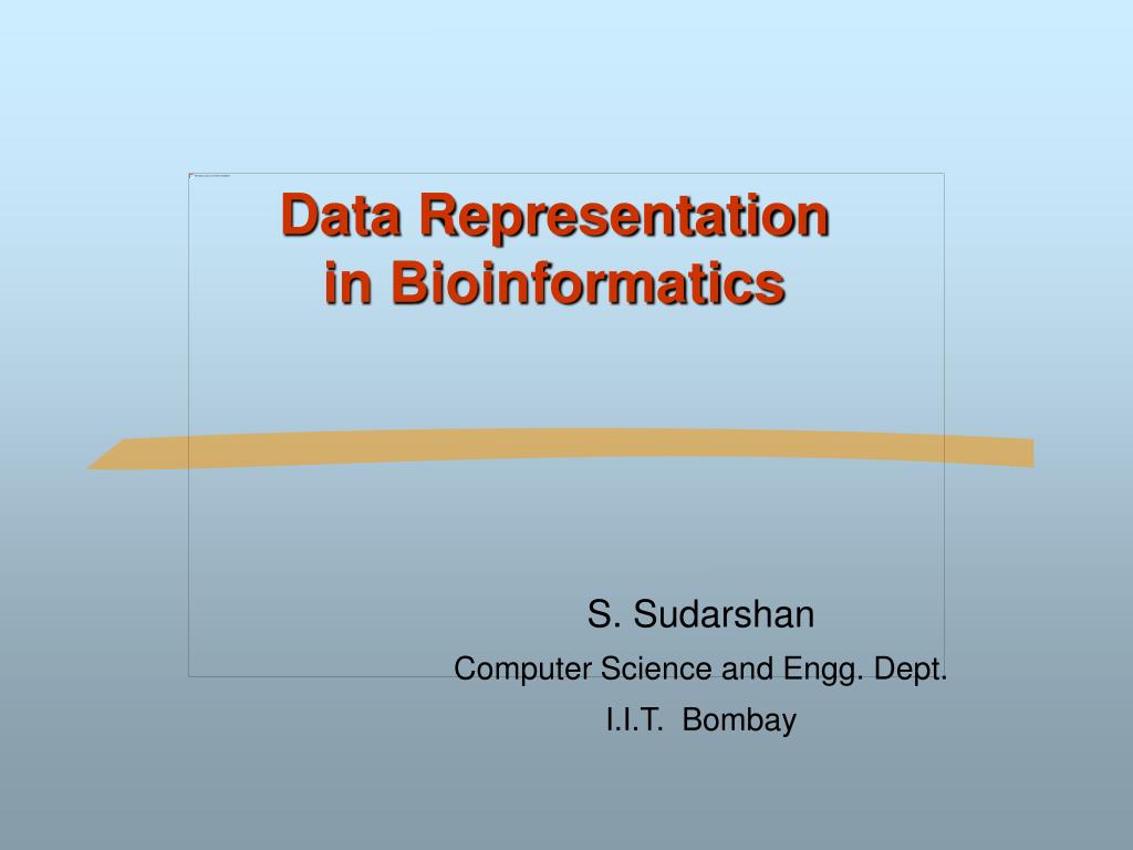 PPT - Data Representation in Bioinformatics PowerPoint Presentation ...