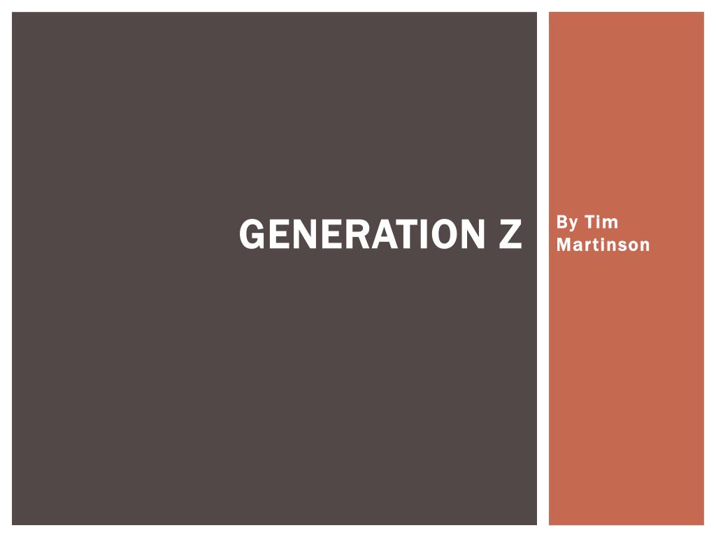 PPT - Generation Z PowerPoint Presentation, free download - ID:4142430