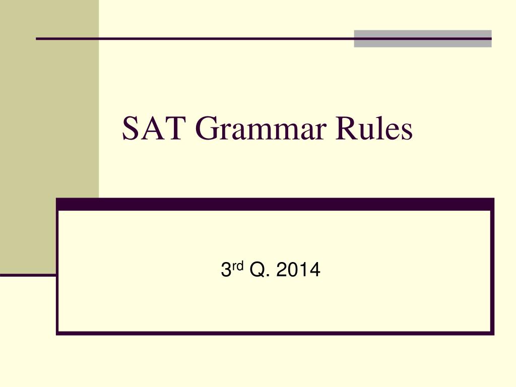 PPT - SAT Grammar Rules PowerPoint Presentation, free download - ID:4142668