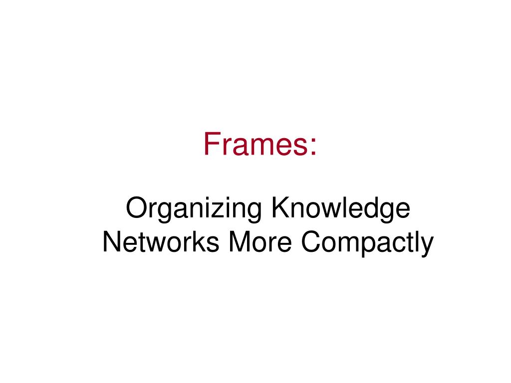 PPT - Frames: PowerPoint Presentation, free download - ID:4142972