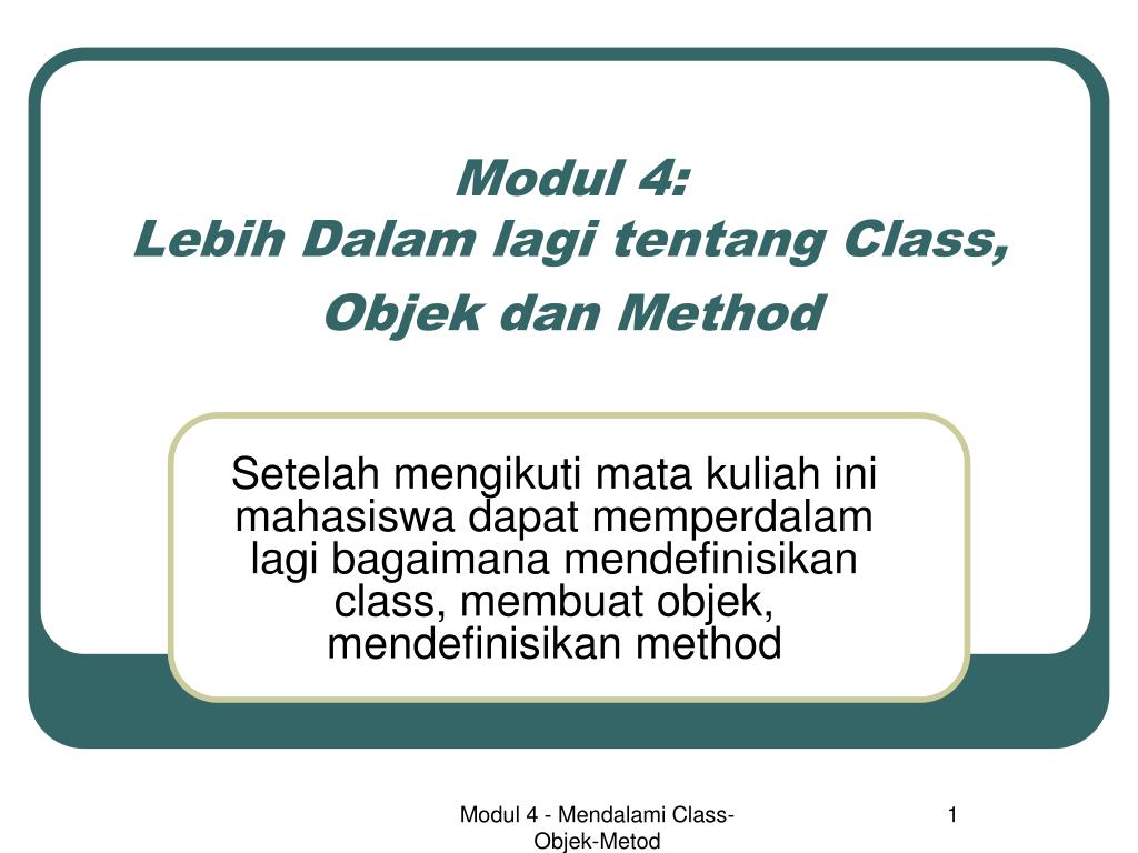PPT - Modul 4: Lebih Dalam lagi tentang Class, Objek dan Method ...
