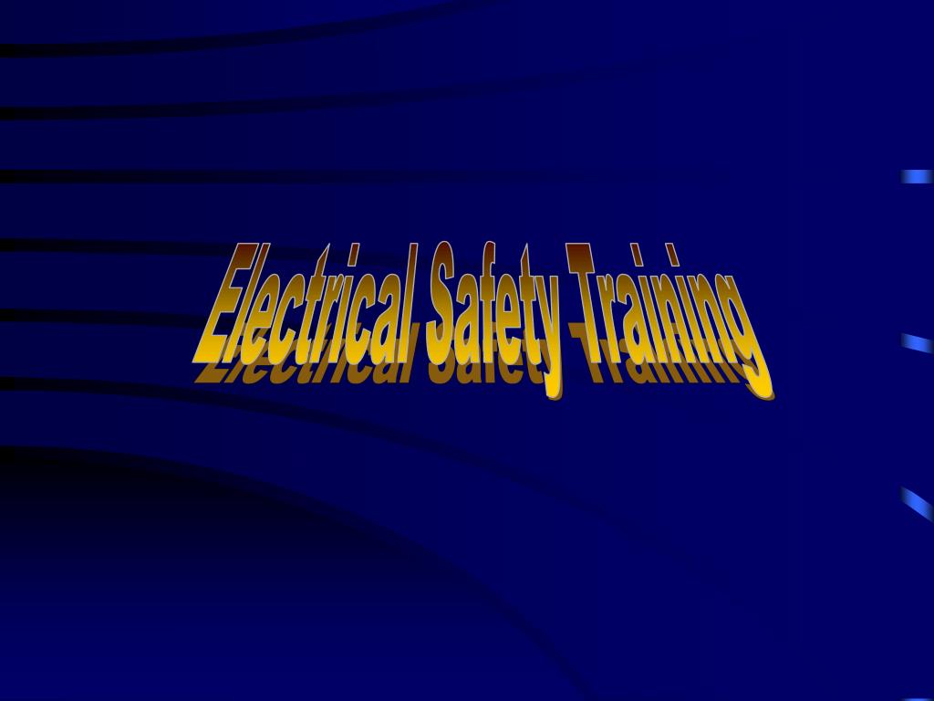PPT - Electrical Safety Training PowerPoint Presentation, free download ...