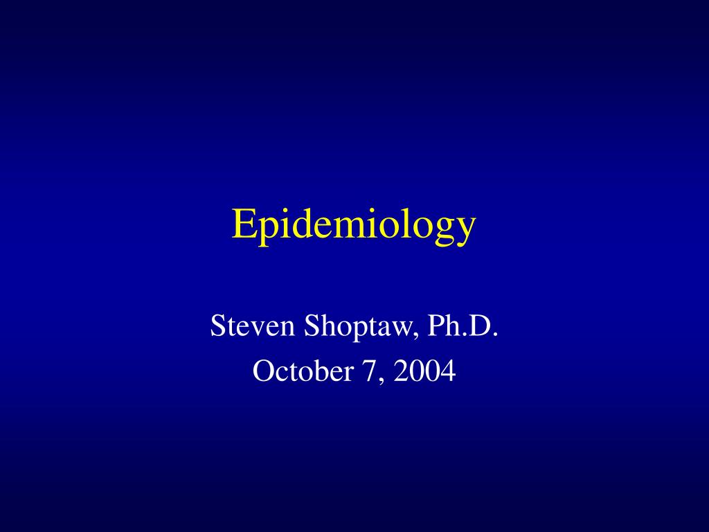PPT - Epidemiology PowerPoint Presentation, free download - ID:4145400