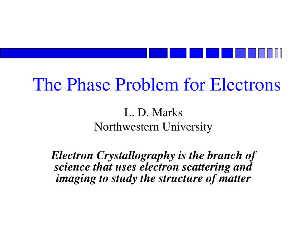 PPT - The Phase Problem for Electrons PowerPoint Presentation, free ...