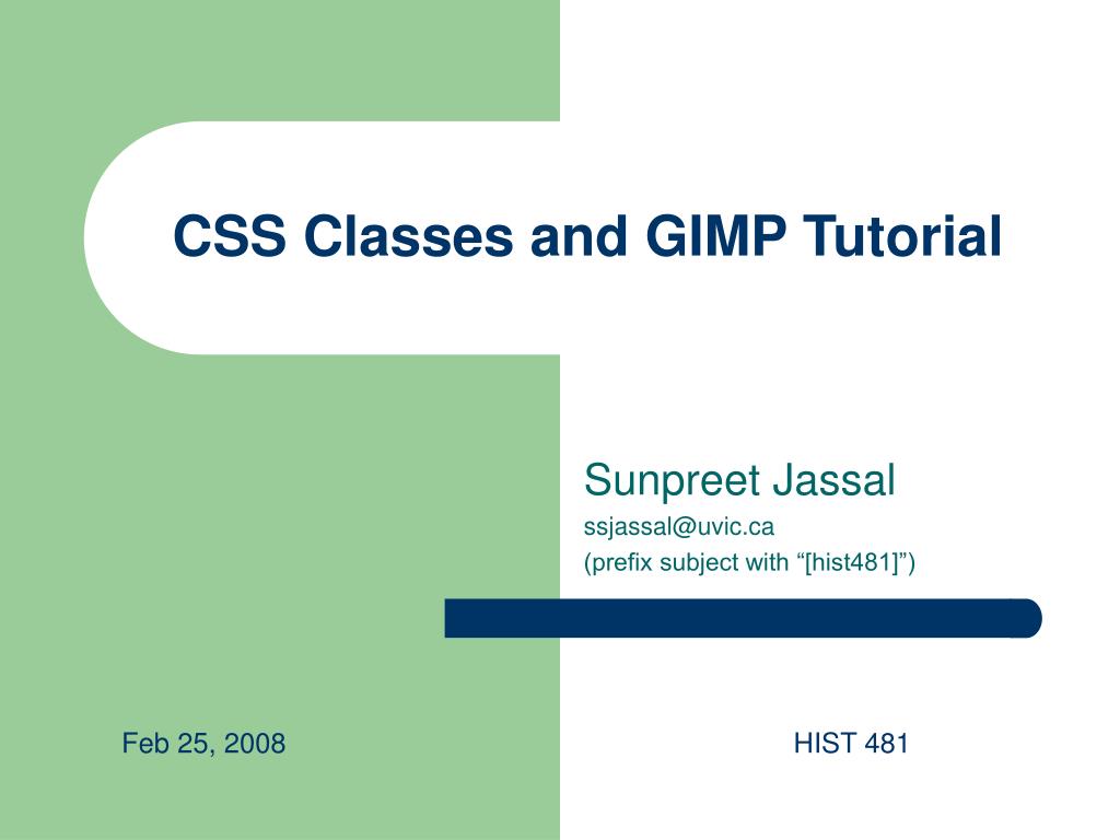 PPT - CSS Classes and GIMP Tutorial PowerPoint Presentation, free ...