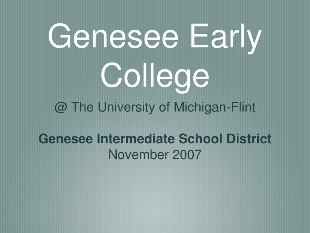 PPT - Genesee Early College PowerPoint Presentation, free download - ID ...