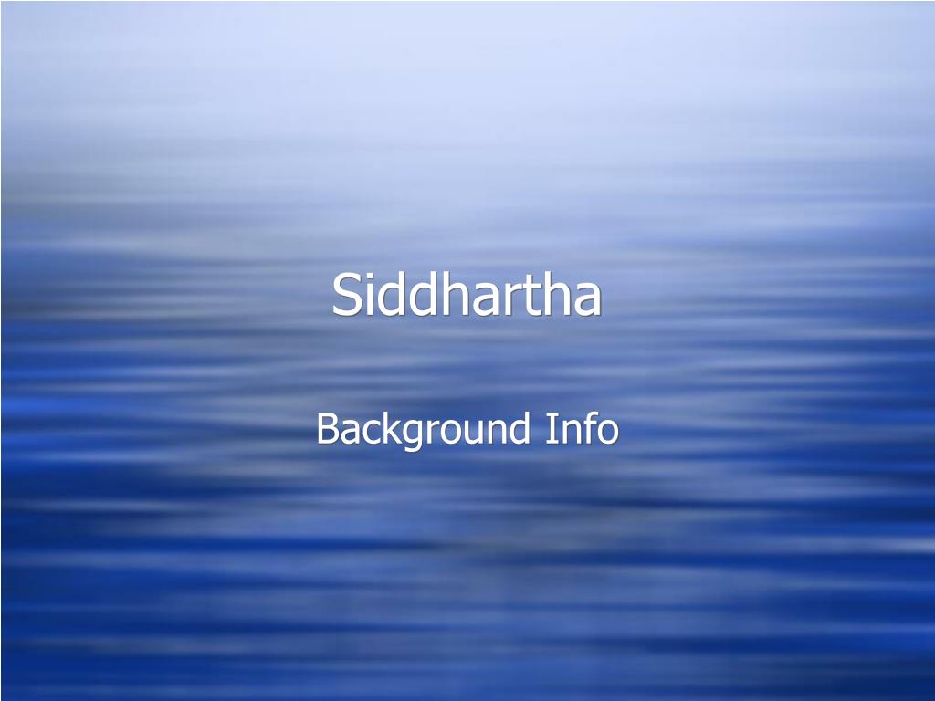 PPT - Siddhartha PowerPoint Presentation, free download - ID:4148400
