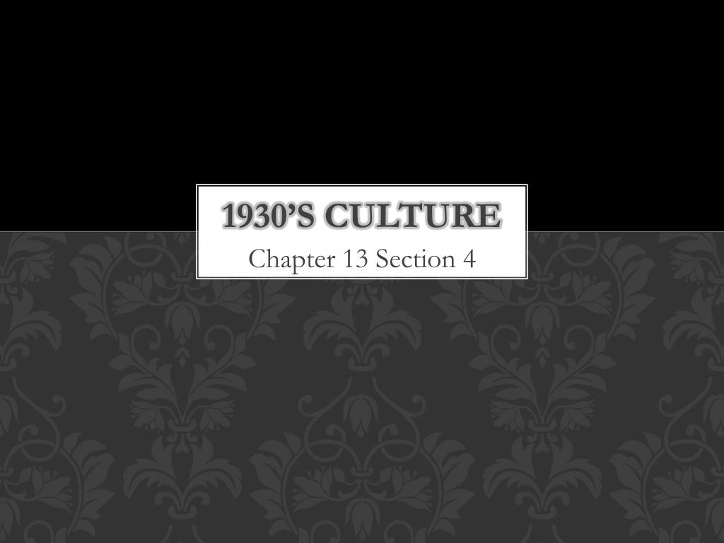 PPT - 1930’s Culture PowerPoint Presentation, free download - ID:4150497