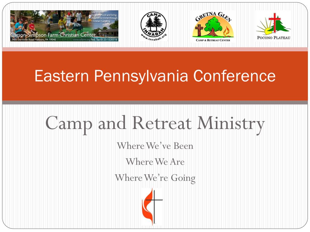 PPT - Revitalizing Eastern Pennsylvania Conference Camp and Retreat ...