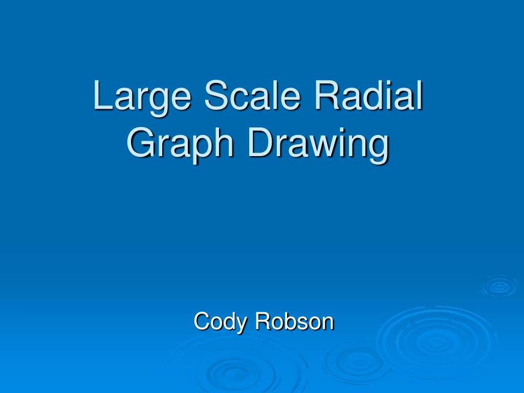 PPT - Large Scale Radial Graph Drawing PowerPoint Presentation, free ...