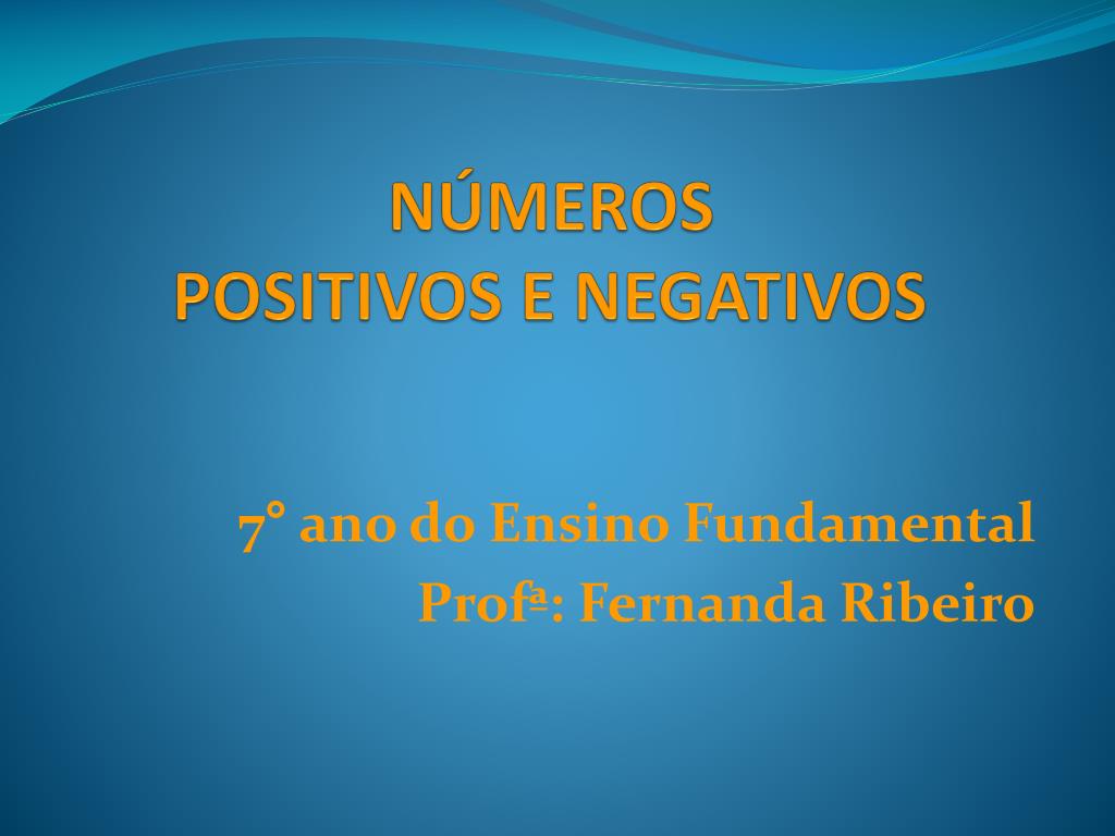 PPT - NÚMEROS POSITIVOS E NEGATIVOS PowerPoint Presentation, free ...