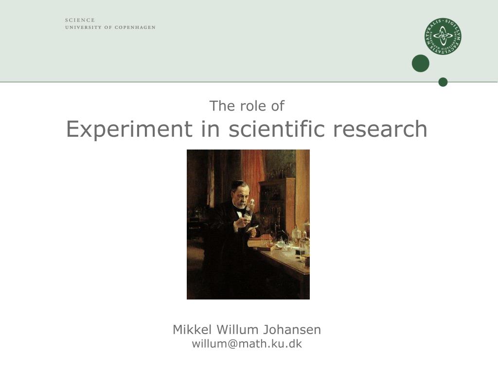 PPT - The role of Experiment in scientific research PowerPoint ...