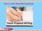 PPT - How To Write a Dissertation PowerPoint Presentation, free ...