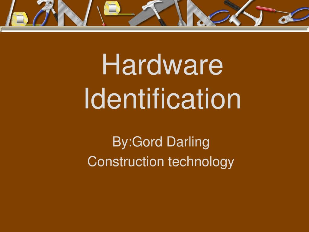 PPT - Hardware Identification PowerPoint Presentation, free download ...